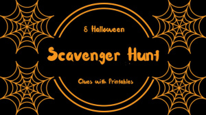 8 Halloween Scavenger Hunt Riddles with Printables