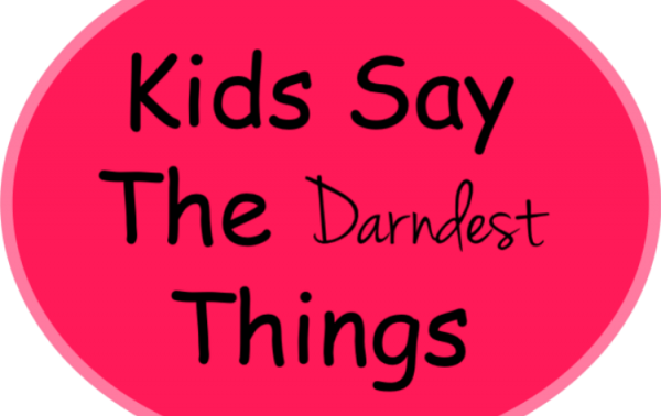 Kids Say The Darndest Things - Just Playing House