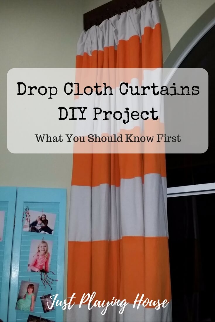 DIY Drop Cloth Curtains - What You Need to Know First - Just Playing House